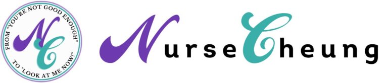NurseCheung.com – From "You're Not Good Enough" To "Look At Me Now!"